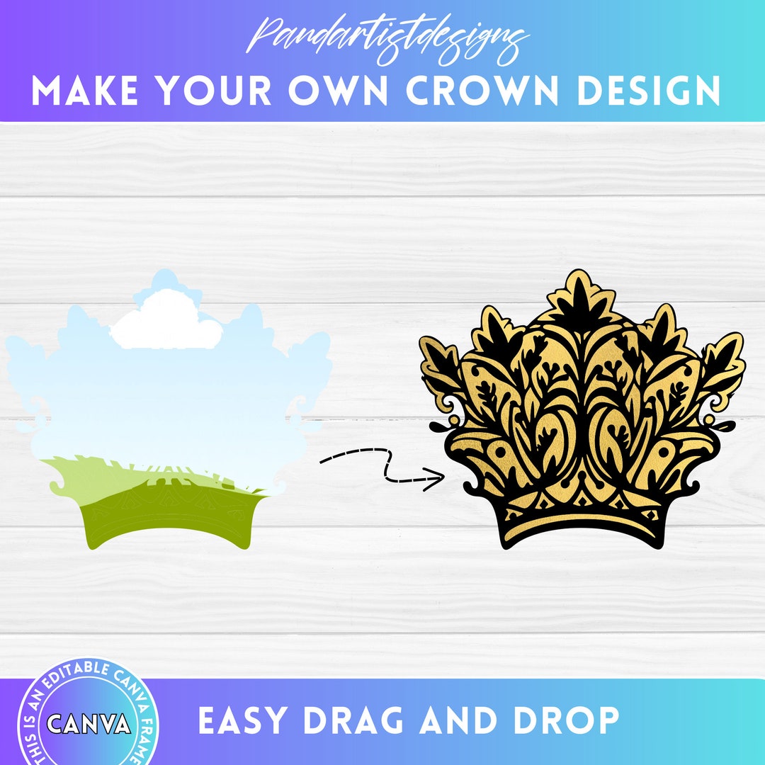 Make Your Own Crown Design on CANVA Canva Frame Bundle Easy Drag and ...