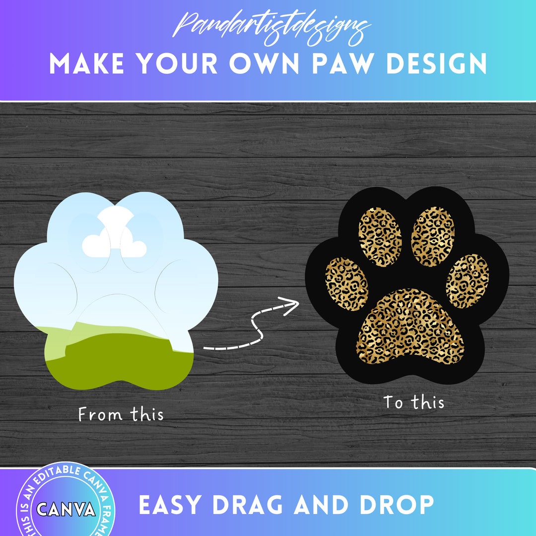 DIY Make Your Own Paw Print Design on CANVA With Easy Drag and Drop ...