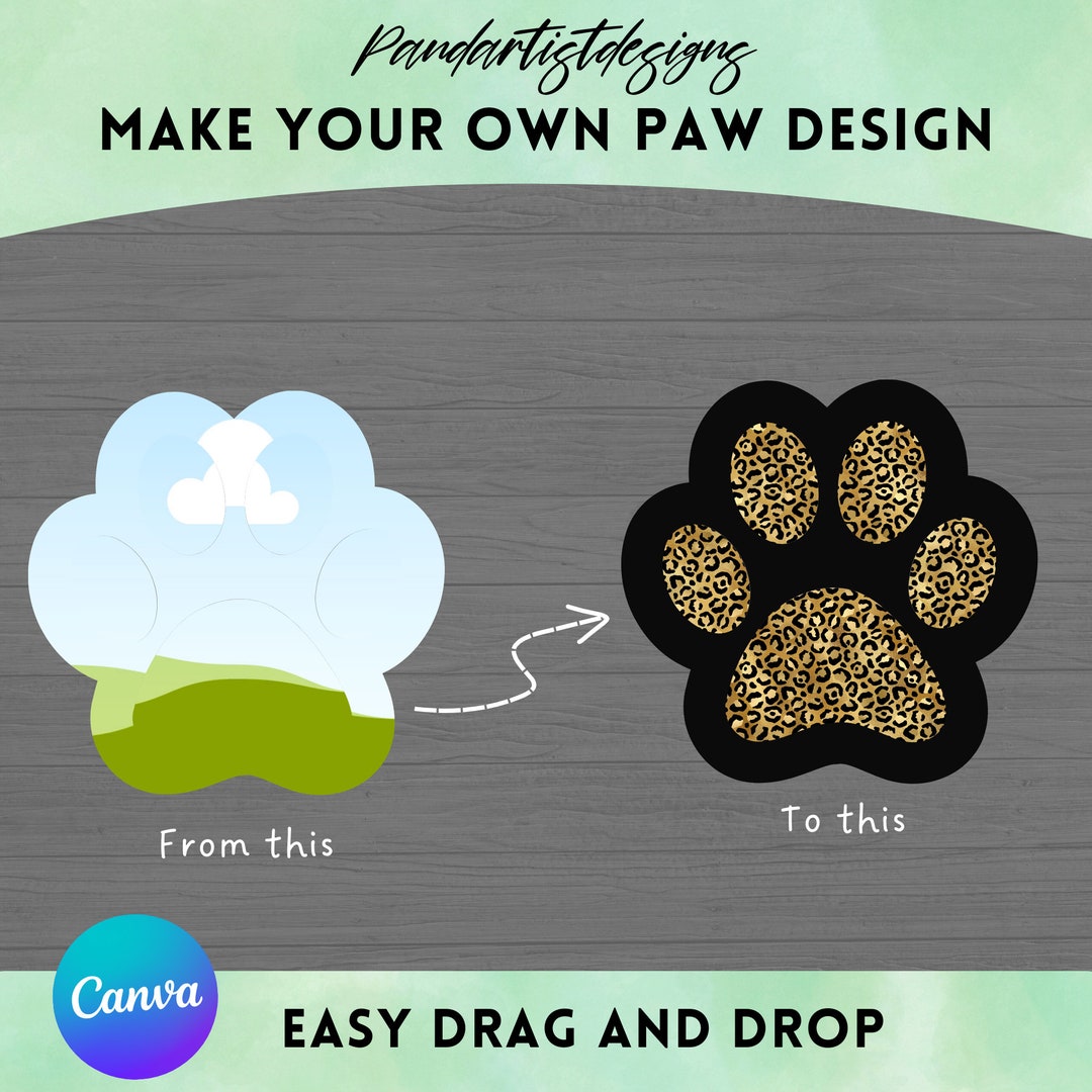 DIY Make Your Own Paw Print Design on CANVA With Easy Drag and Drop ...