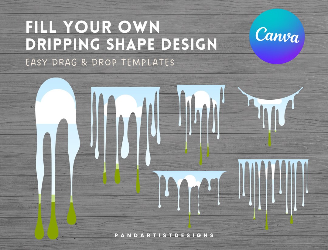 Fill Your Own Dripping Shape Design on Canva Drips CANVA - Etsy