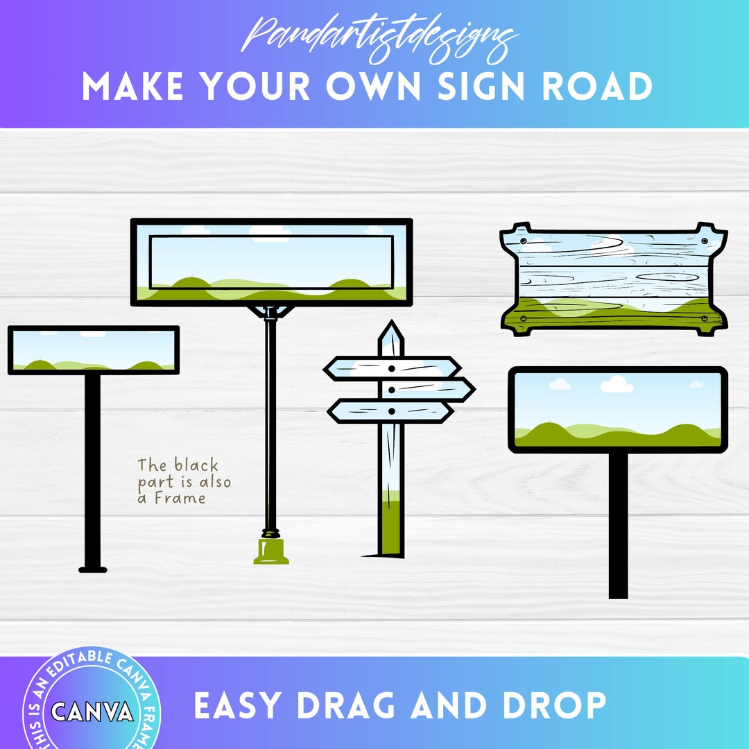 Make Your Own Road Sign on CANVA With Drag and Drop - Editable Template ...