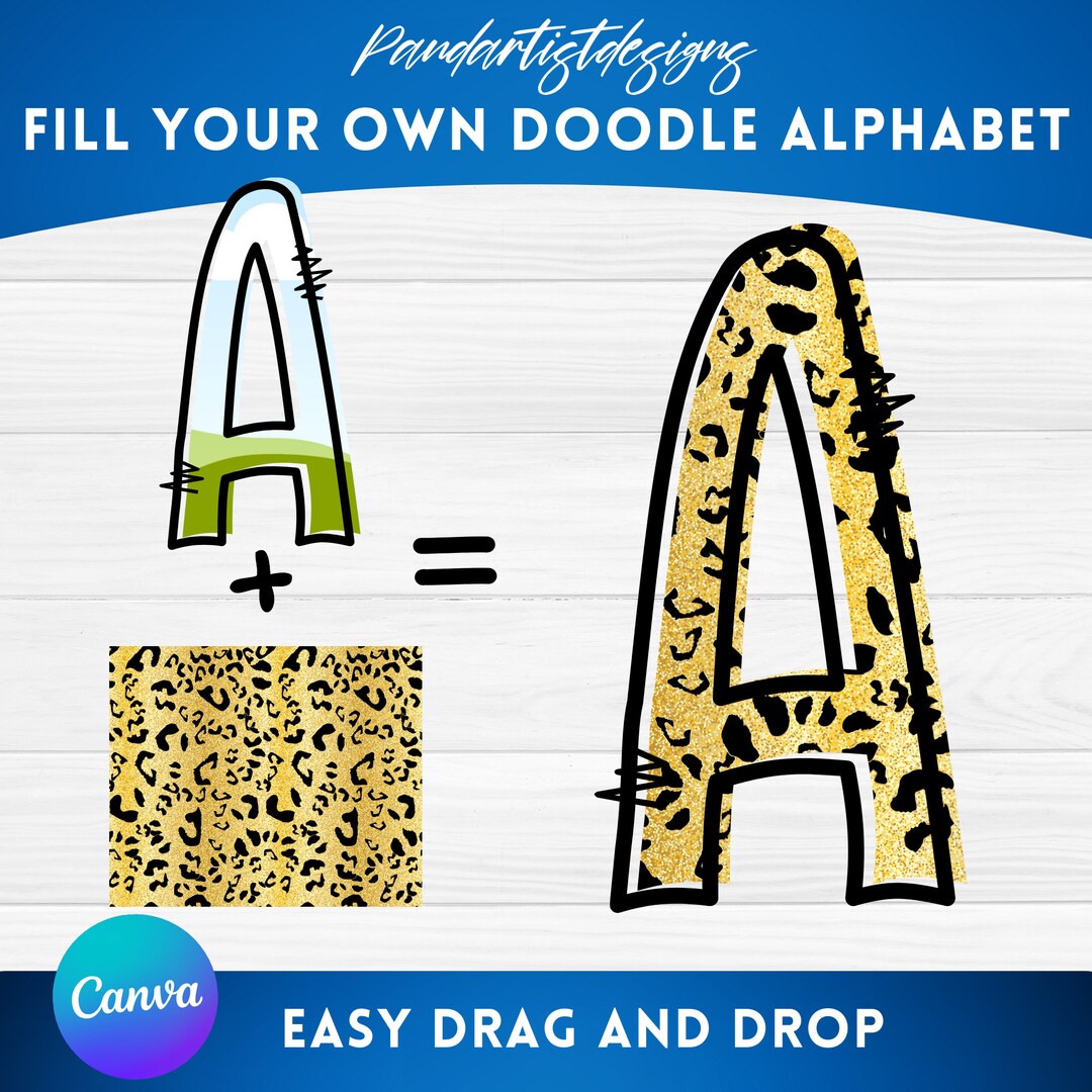 Fill Your Own Uppercase Doodle Letters on CANVA With Drag and Drop ...