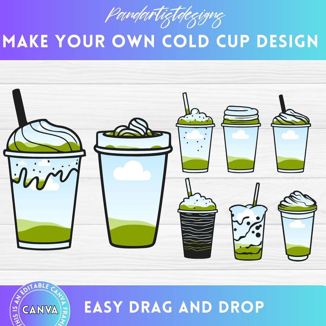 Make Your Own Coffee Cold Cups Design on CANVA - Easy Drag and Drop ...