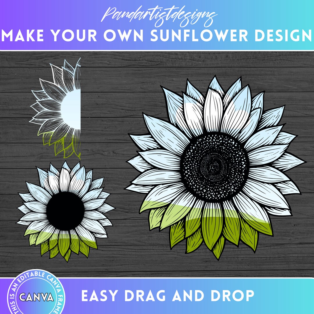 Fill Your Own Sunflower on CANVA - Drag and Drop, Monogram Half ...
