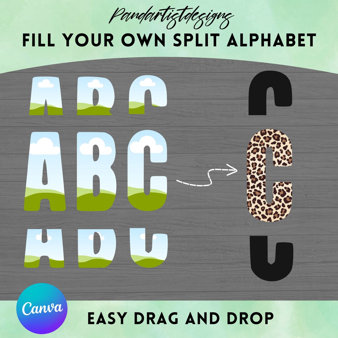 Fill Your Own Split Letters on CANVA Drag and Drop Commercial Use Canva ...