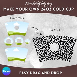 Make Your Own 24oz Cold Cup Design on Canva Easy Drag and Drop Canva ...