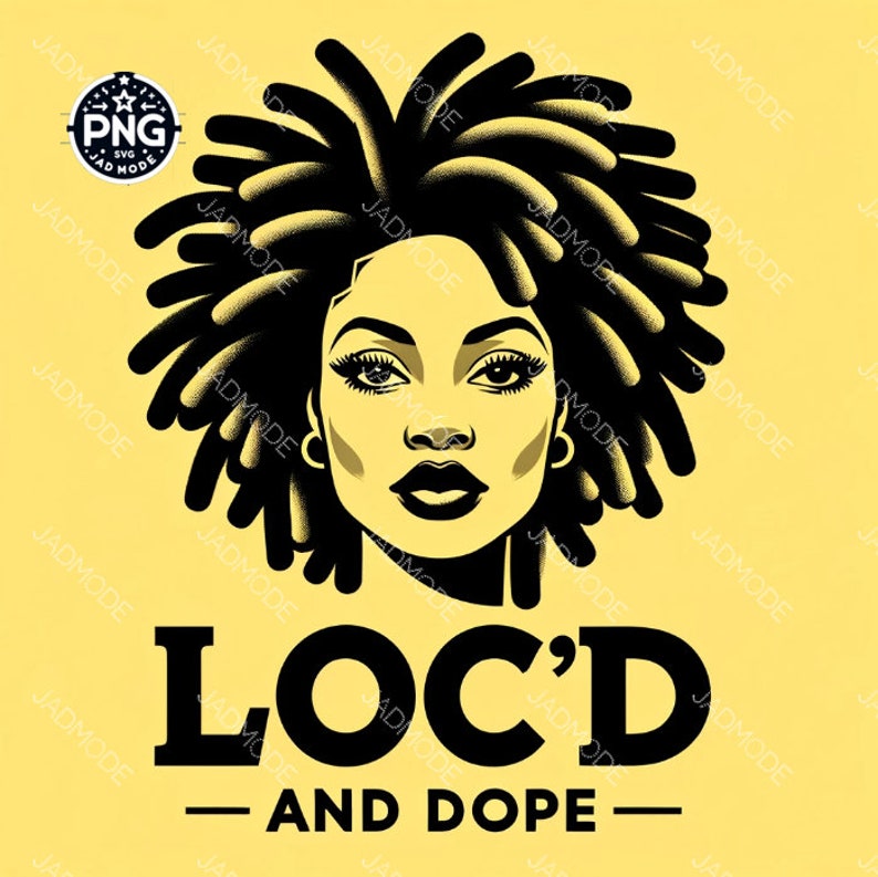 Loc'd and Dope SVG PNG | Black Woman Natural Hair Clipart | Melanin ...