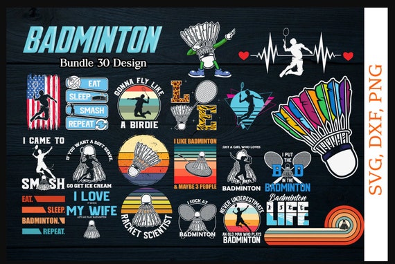 Badminton SVG Bundle Badminton SVG Badminton T Shirt Design - Etsy