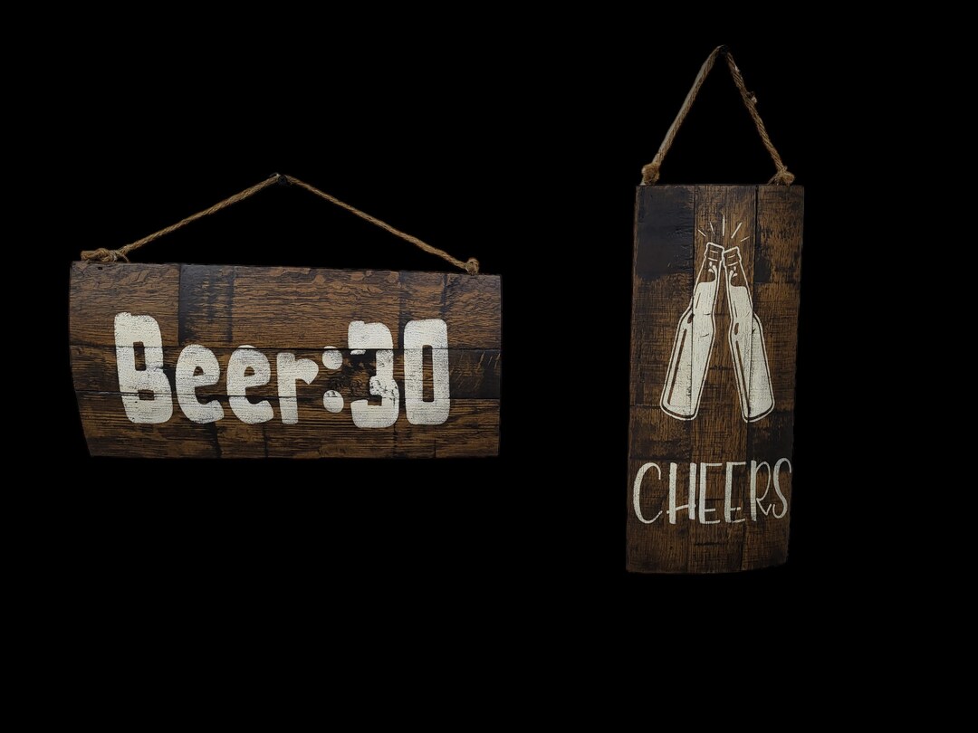 Beer:30 Sign-cheers Sign-whiskey Barrel Stave-repurposed Wood-wall ...