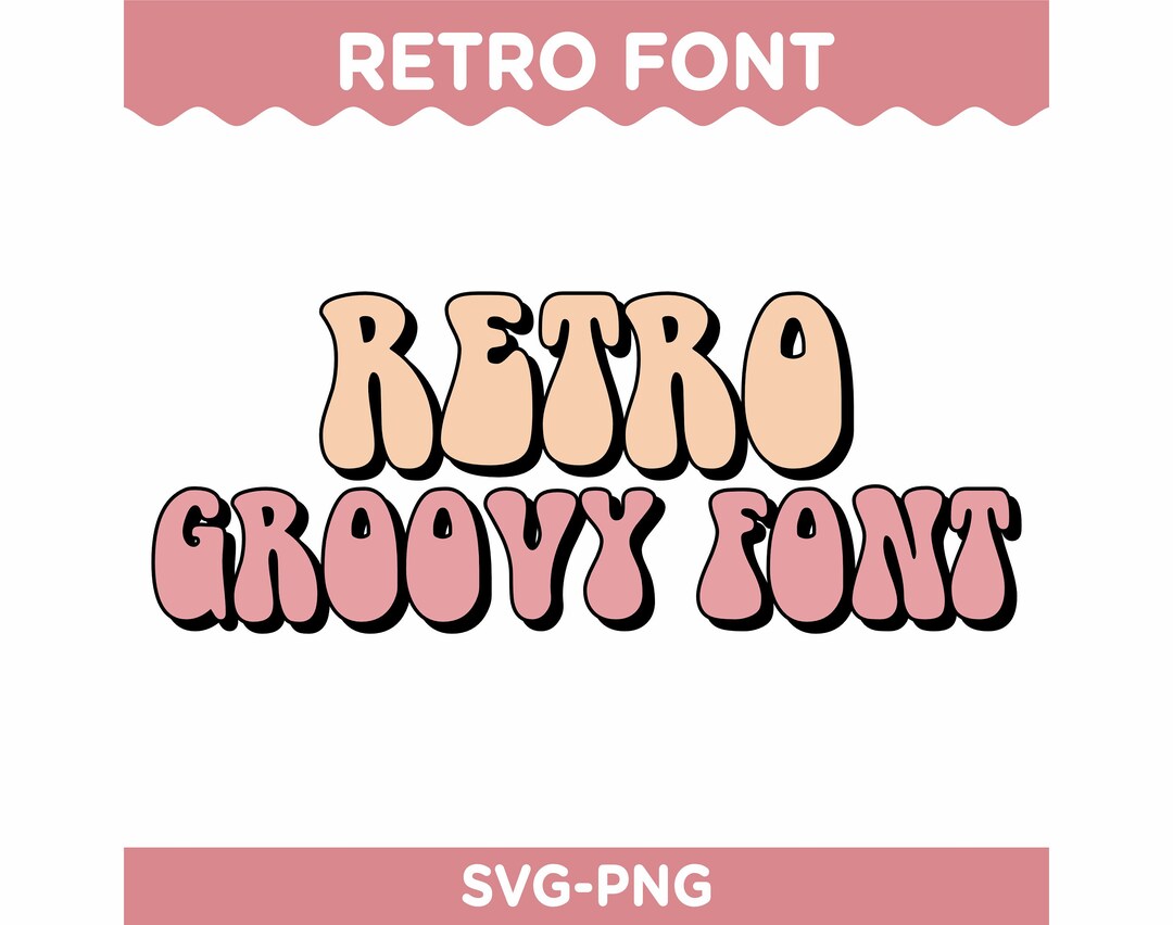 Retro Groovy Font, SVG, Fonts Procreate, Fonts Cricut, Fonts Download ...
