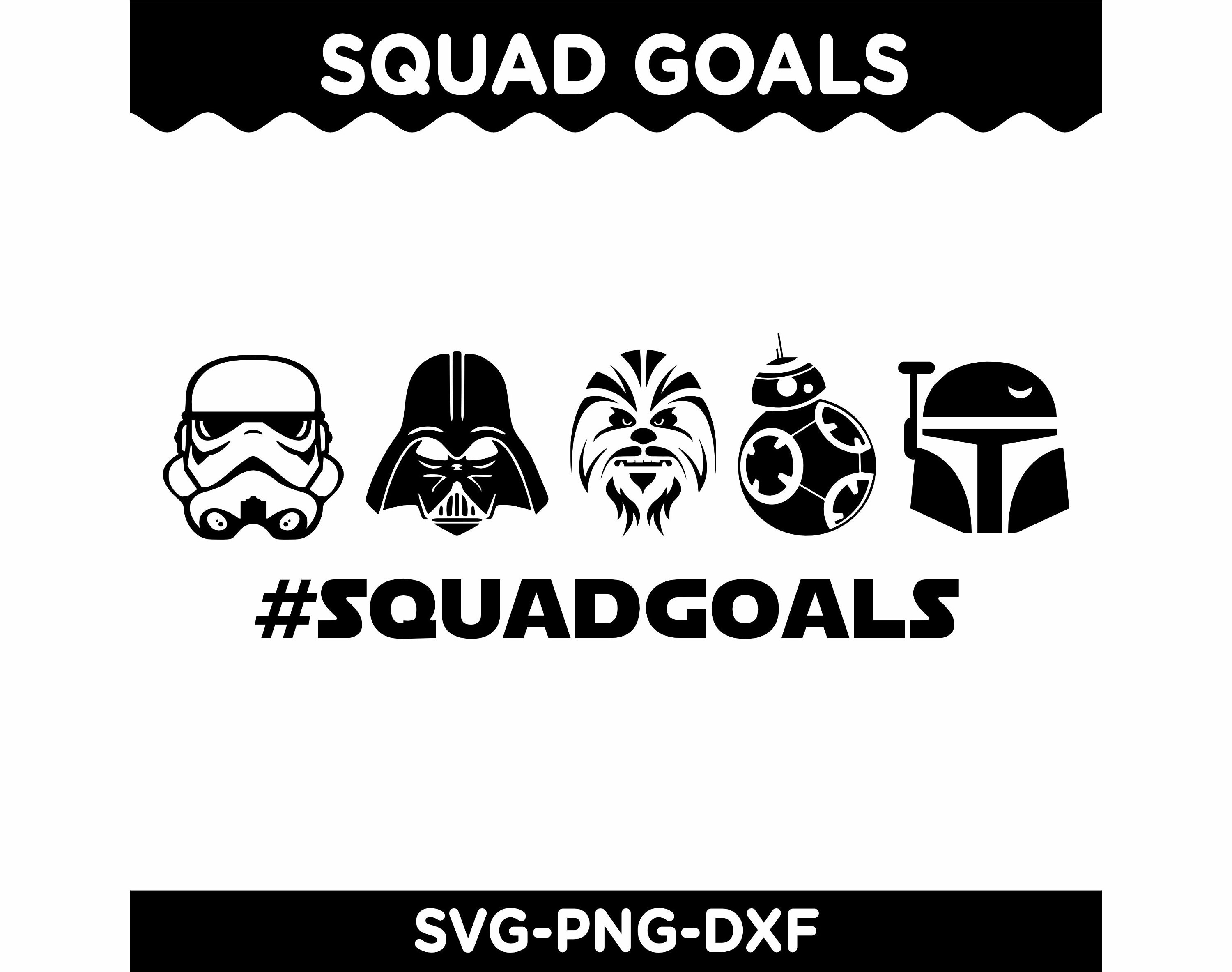 Star Wars Squad Goal SVG, Squad Goals Png - Etsy