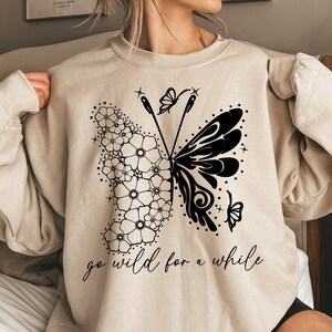 Go Wild for A While SVG, Butterfly SVG, Floral Butterfly Svg, Positive ...