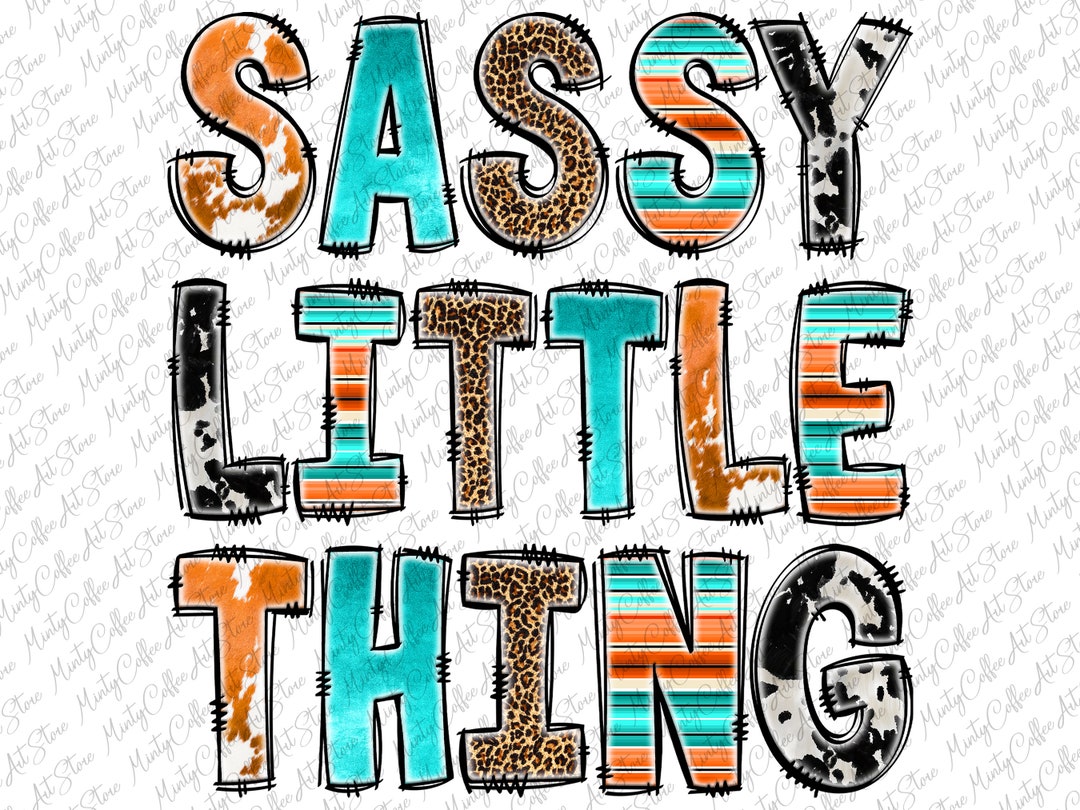 Sassy Little Thing Png, Sassy Png, Funny Sarcastic Quote Png, Funny Png ...