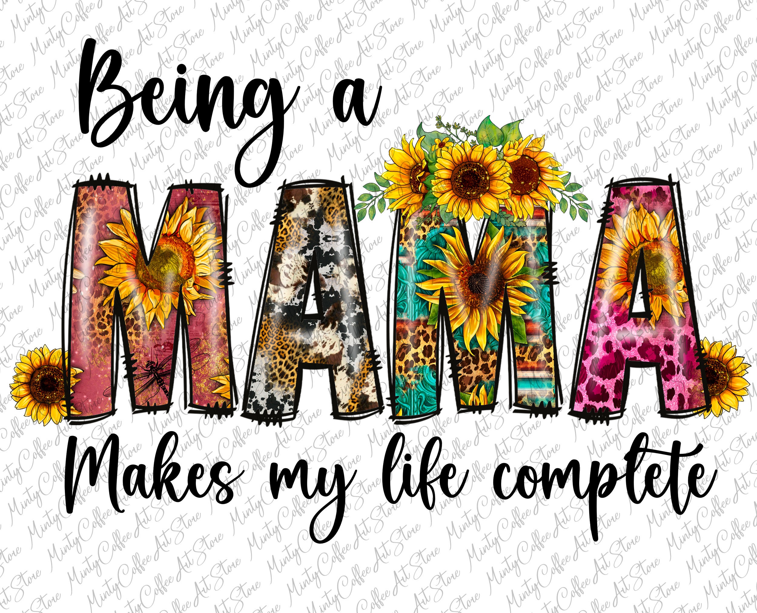 Being a Mama Makes My Life Complete Png, Western Png, Sunflower Png ...
