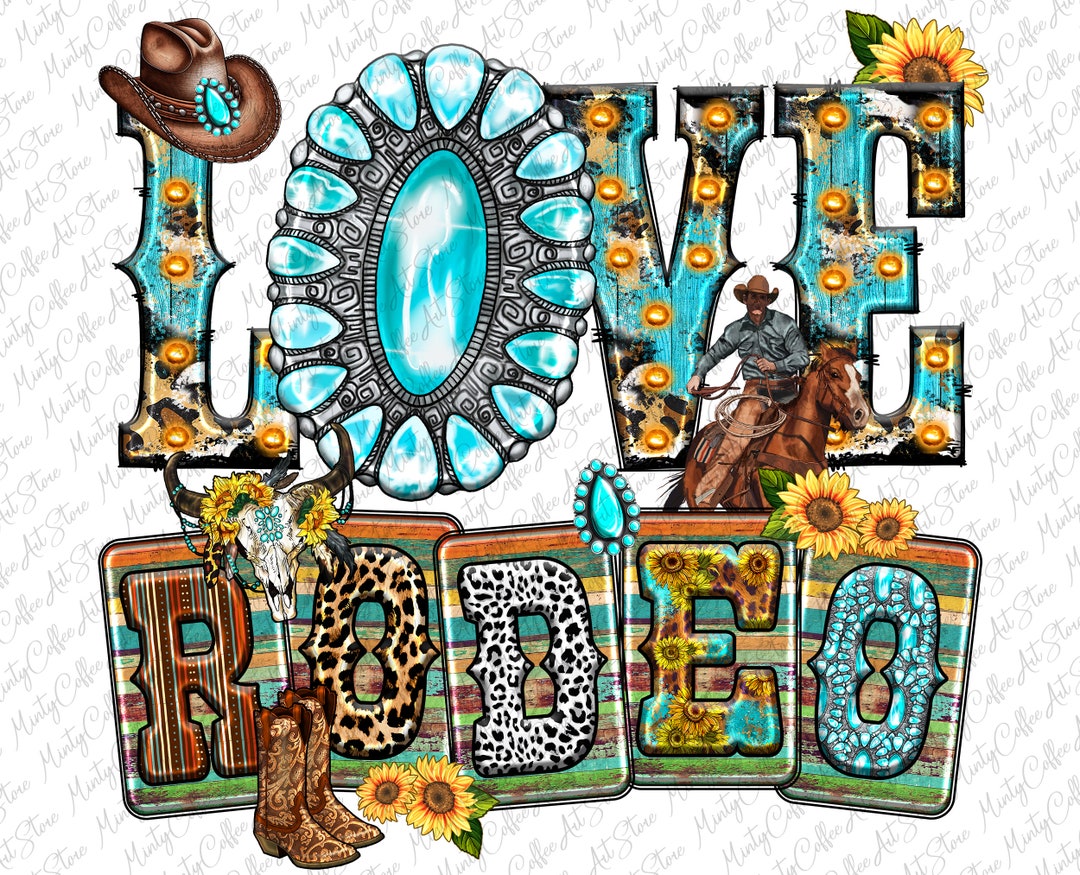 Love Rodeo Png Sublimation Design, Rodeo Png, Western Png, Rodeo Vibes ...