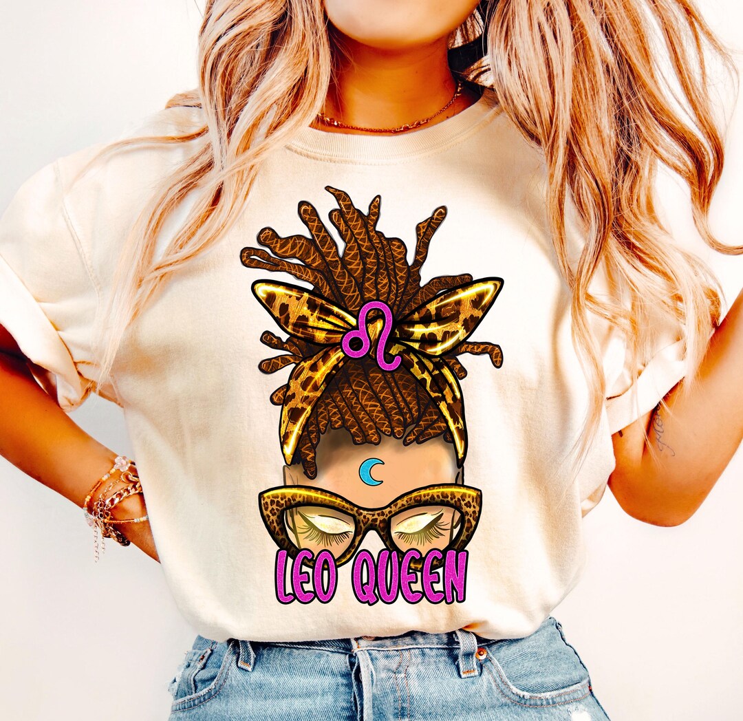 Messy Bun Leo Queen Png, Sublimation Design, Messy Bun Leo Png, Messy ...