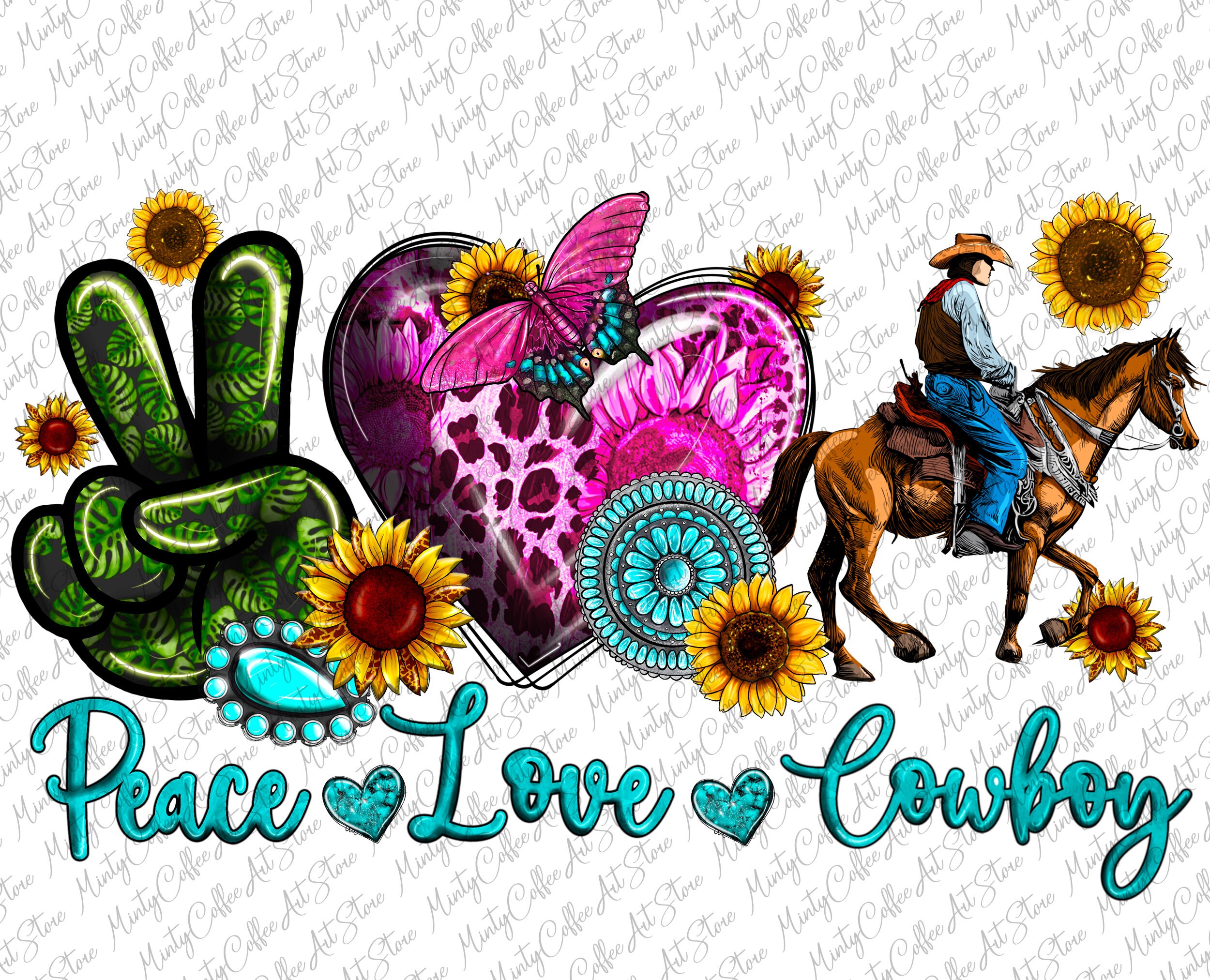 Peace Love Cowboy Png Peace Love Png Cowboy Png Rodeo - Etsy
