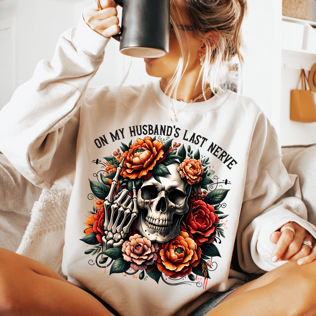 Funny Skeleton Wife PNG, Skulls and Flowers Sublimation Design (digital ...