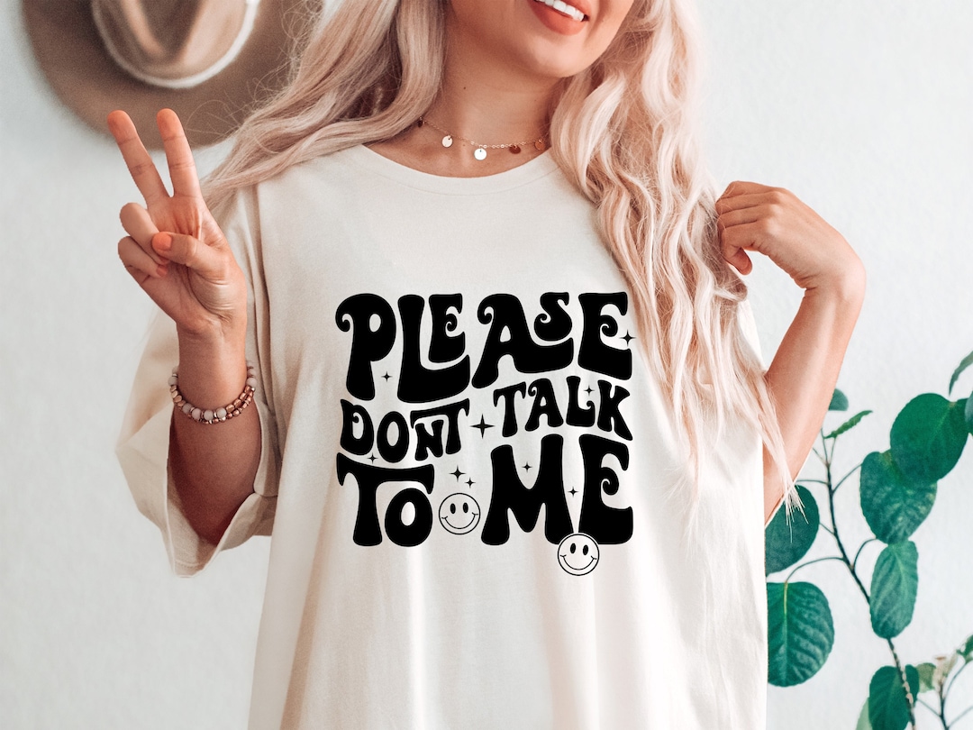 Please Dont Talk to Me Svg, Sarcastic SVG, Funny Quotes Svg, Moody Svg ...