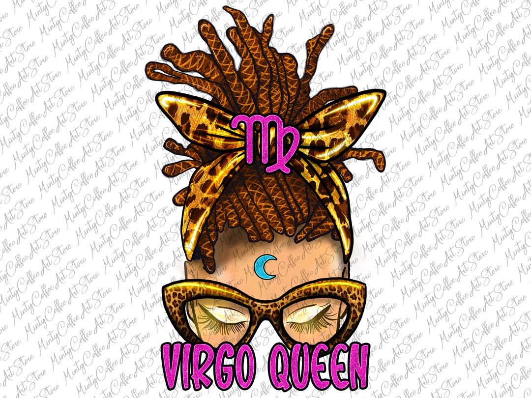 Messy Bun Virgo Queen Png Sublimation Design, Messy Bun Virgo Png, Messy Bun Clipart, Virgo ...