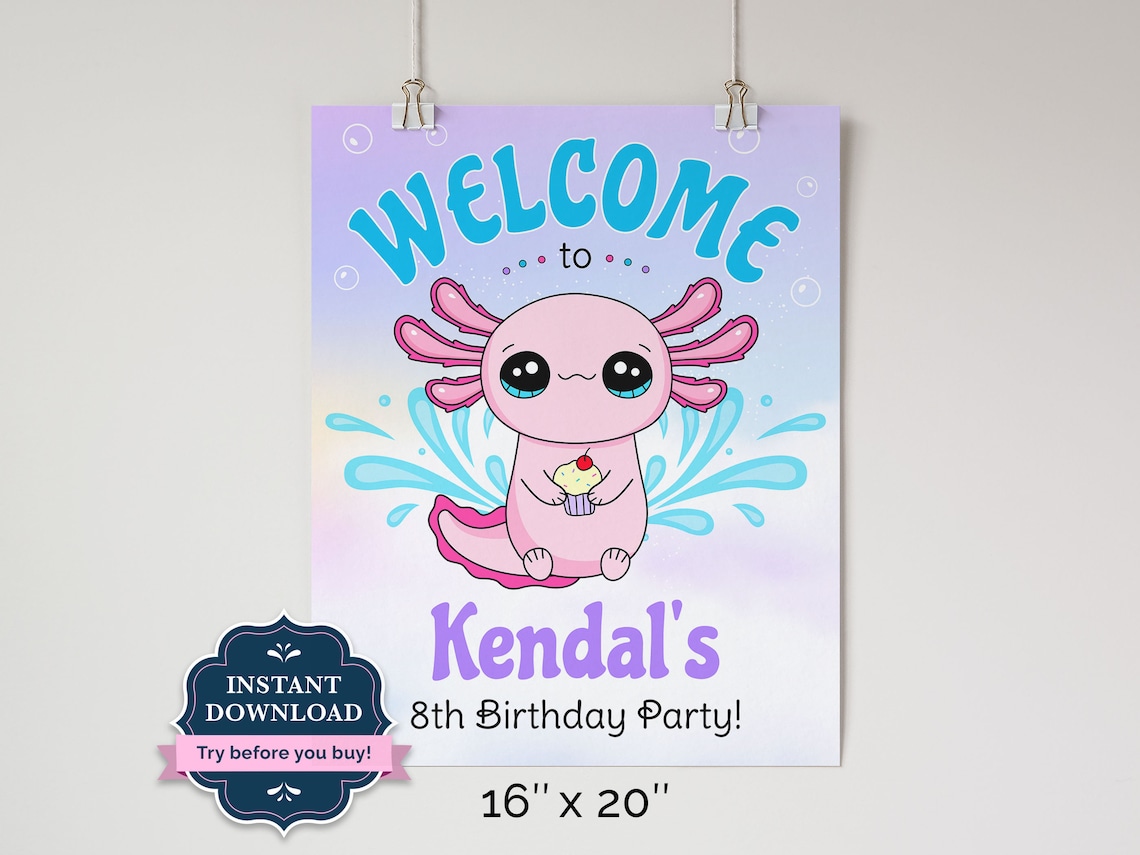 Editable Axolotl Girls Birthday Welcome Sign, Cute Axolotl Party Poster ...