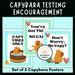 Capybara Testing Encouragement Notes, Testing Motivation Posters ...