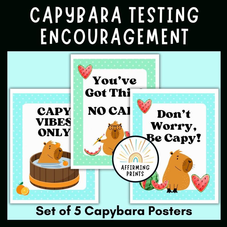 Capybara Testing Encouragement Notes, Testing Motivation Posters ...