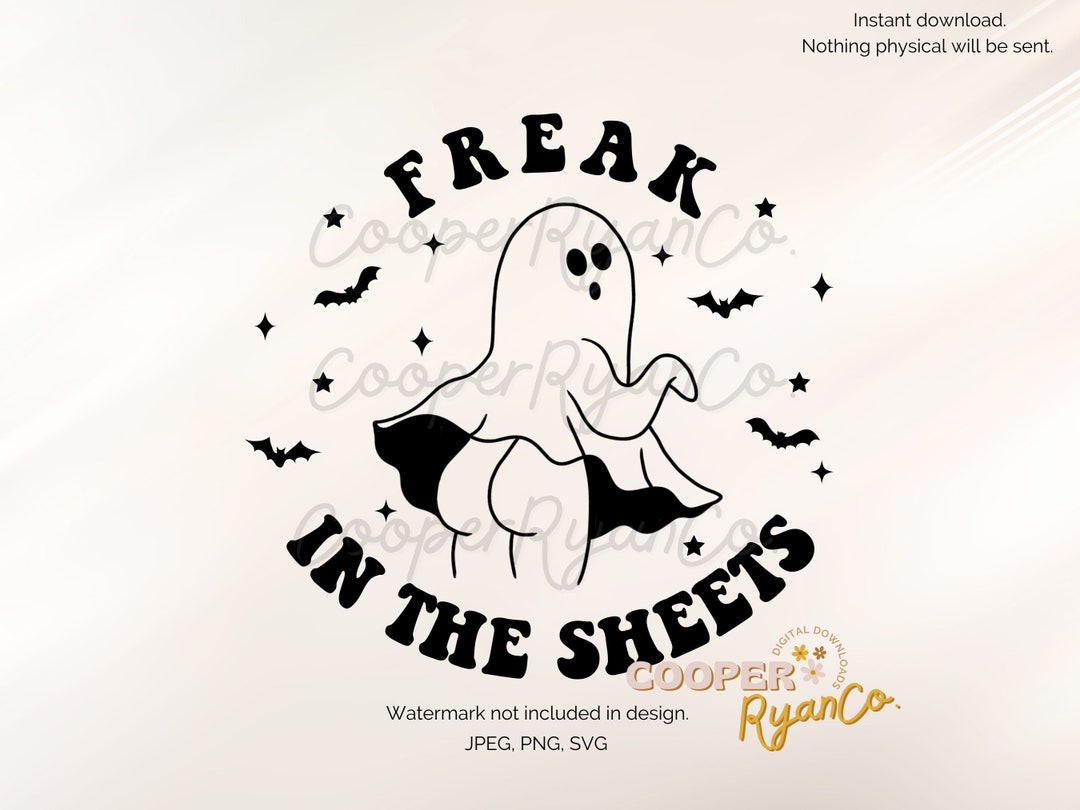 Freak in the Sheets SVG | Halloween Svg | Halloween Ghost SVG | Spooky ...