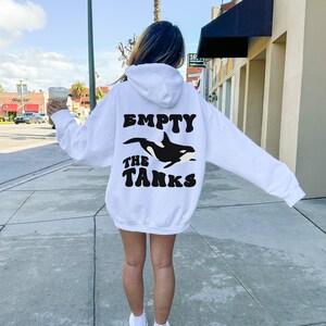 Empty the Tanks Orcas Hoodie, Orca Sweatshirt, Whale Sweatshirt, Killer ...