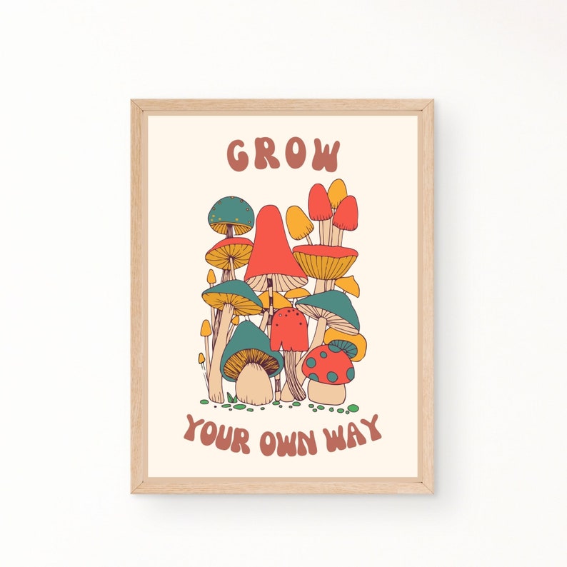 Grow Your Own Way Sign Printable Retro Mushroom Wall Art - Etsy