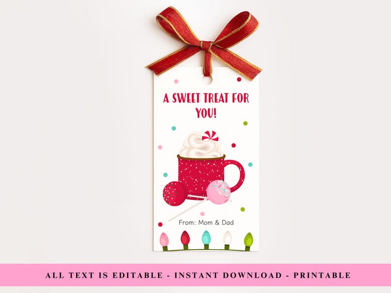Holiday Sweet Treat Tags, Hot Cocoa & Cake Pop Tags, Editable Gift Tags ...