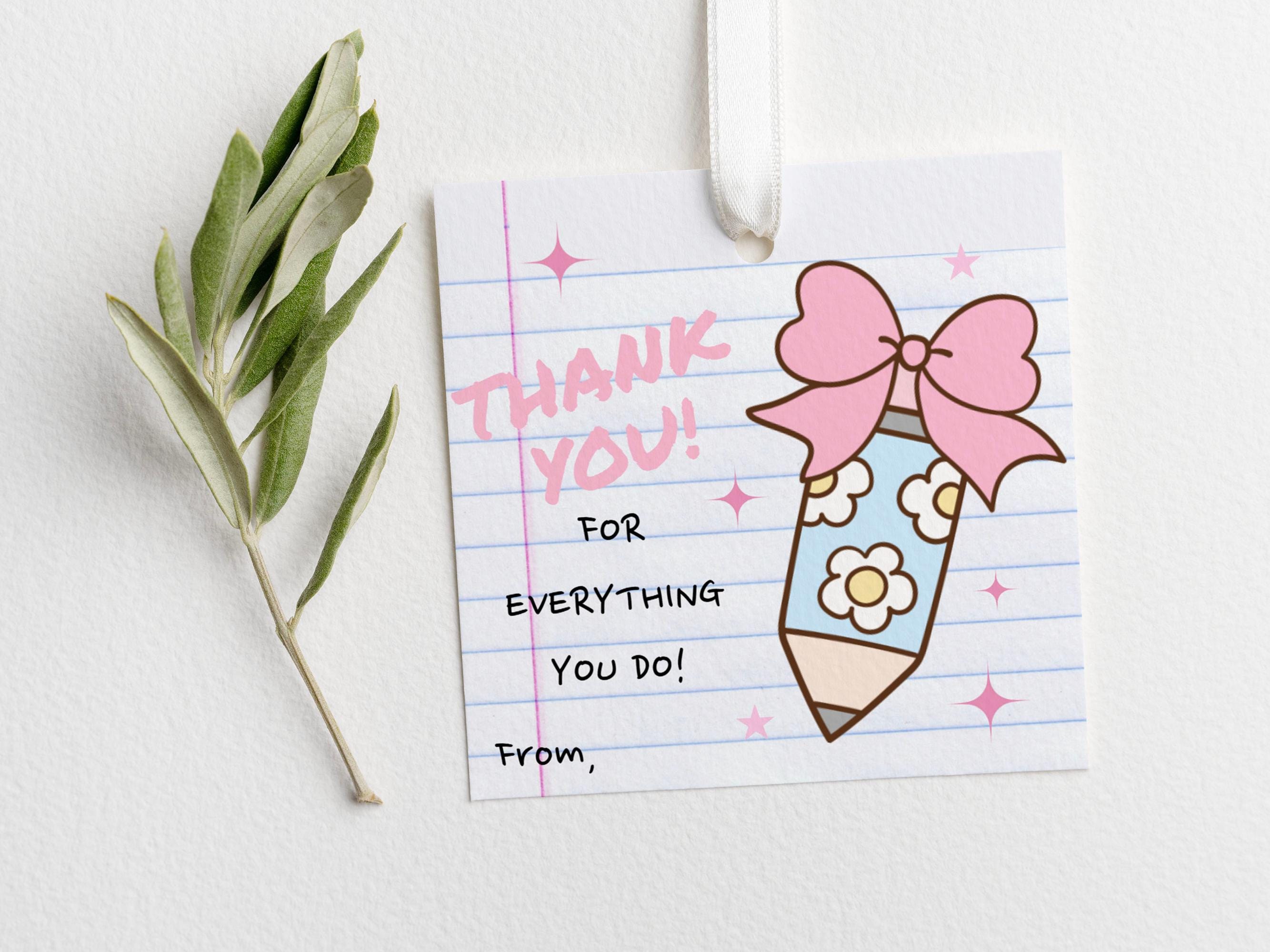 Teacher Appreciation Gift Tag, End of School Year Tag, Cute Pencil ...