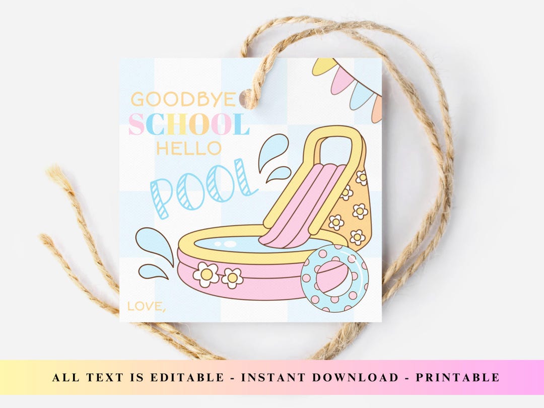 Goodbye School Hello Pool Gift Tag: Summer Party Favor (digital ...