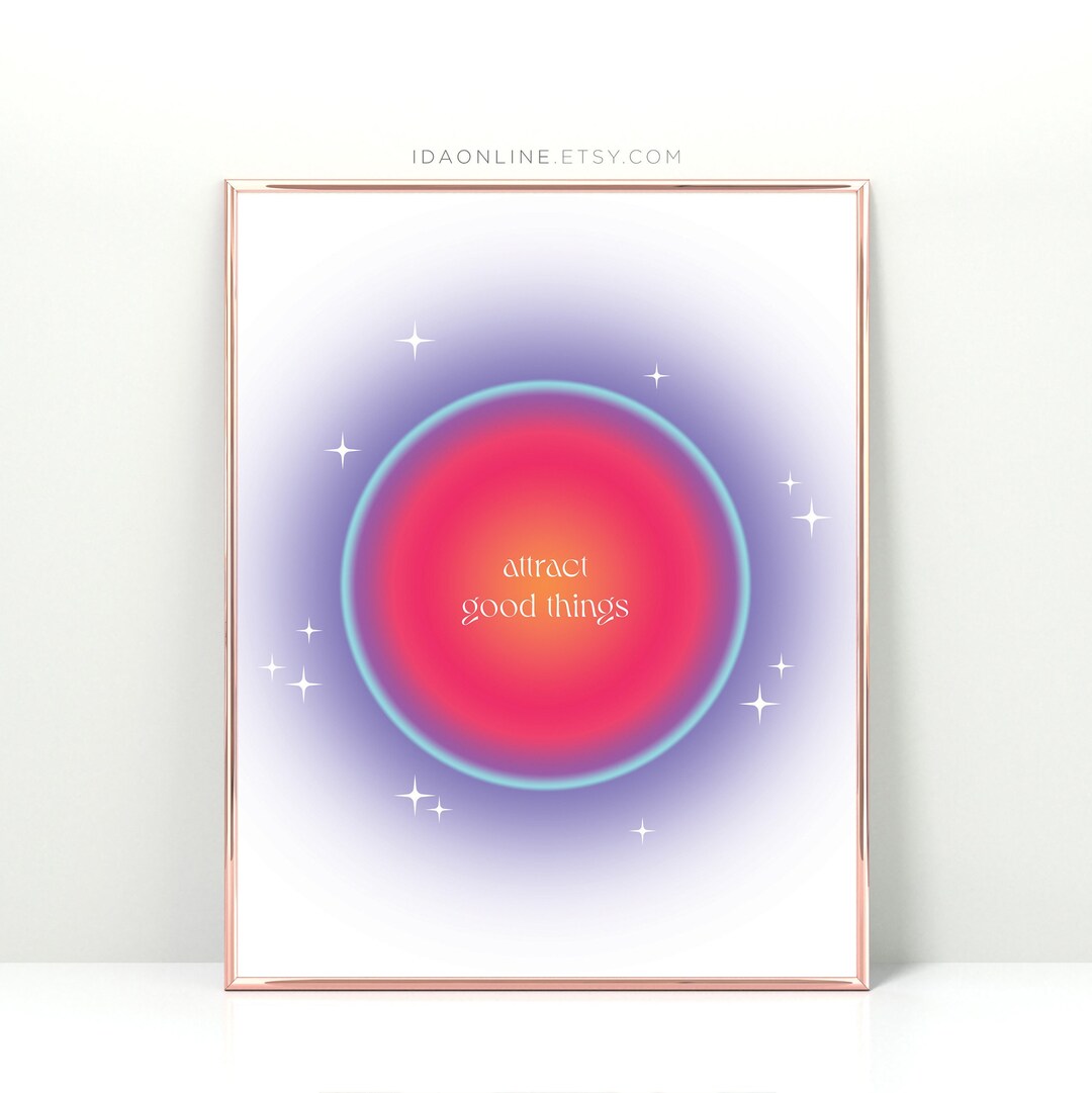 Attract Good Things Manifest Printable Gradient Print Aura Poster ...