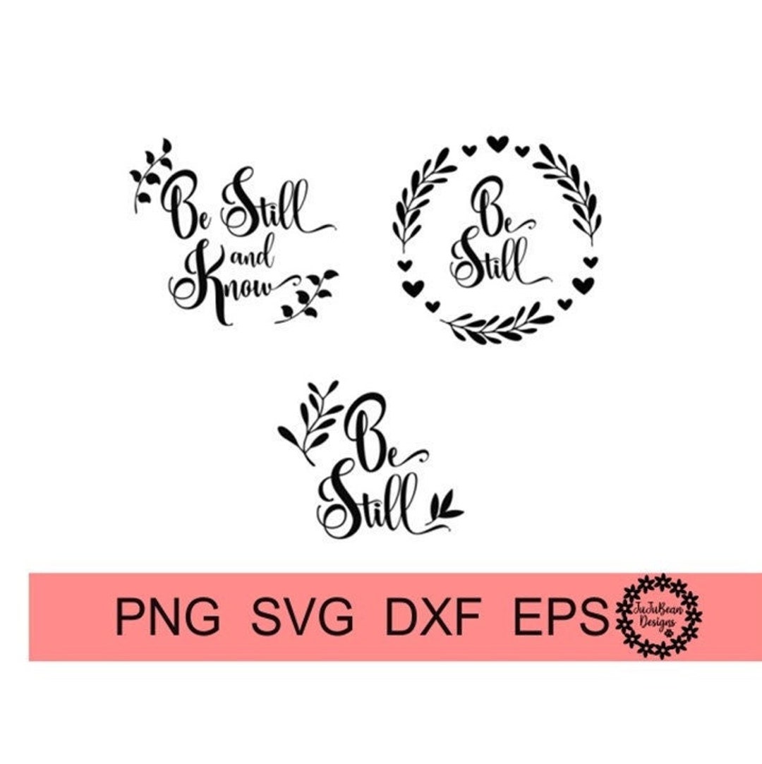 Be Still Svg Bundle - Etsy