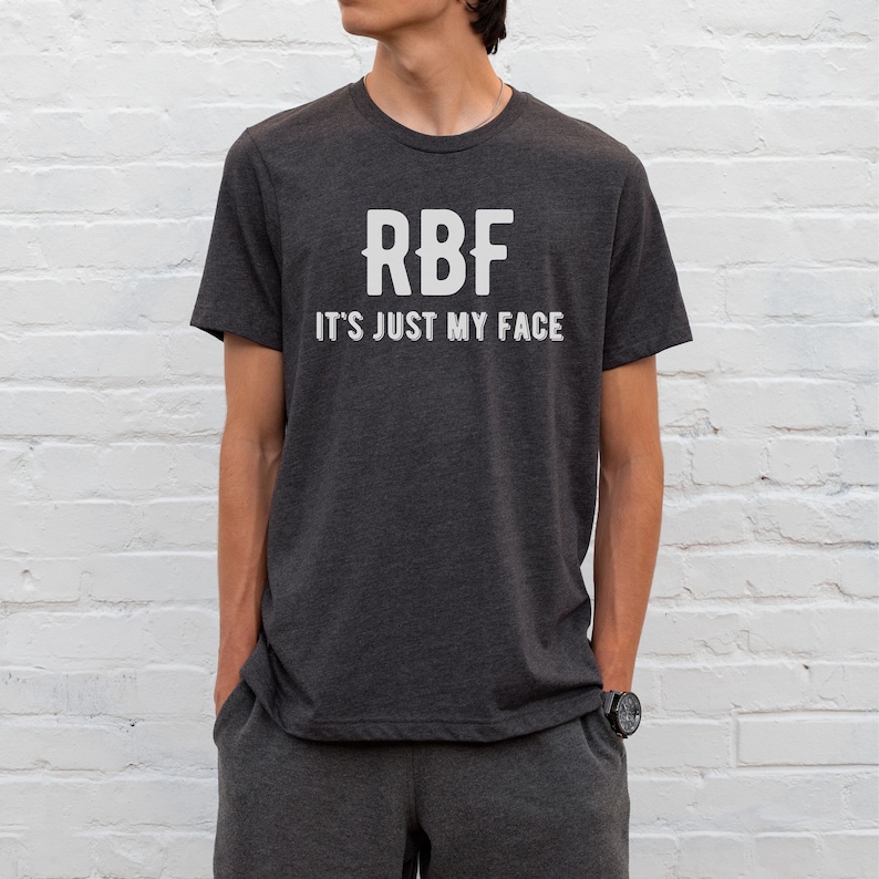 Resting Bitch Face Shirt RBF It's Just My Face Funny - Etsy