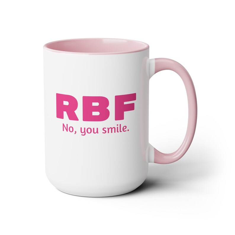 Pink RBF Mug 15oz, Resting Bitch Face Funny Mug Sarcastic Humor Gift ...