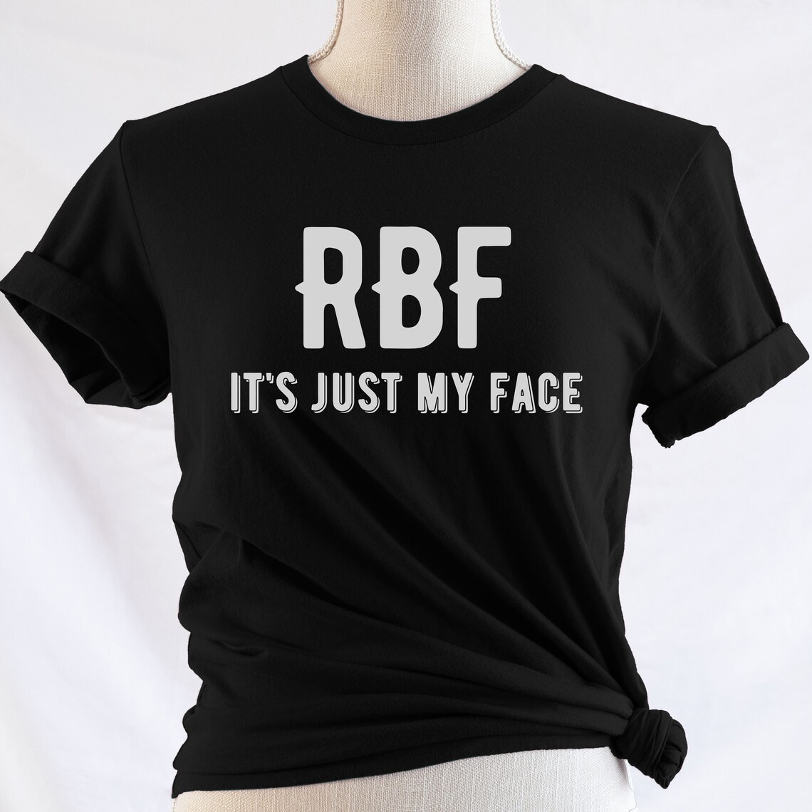 Resting Bitch Face Shirt RBF It's Just My Face Funny - Etsy