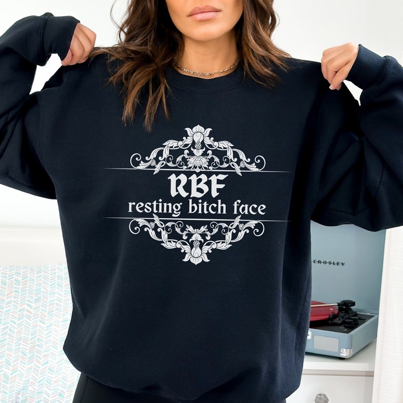 RBF Sweatshirt: Resting Bitch Face Sarcastic Gift - Etsy