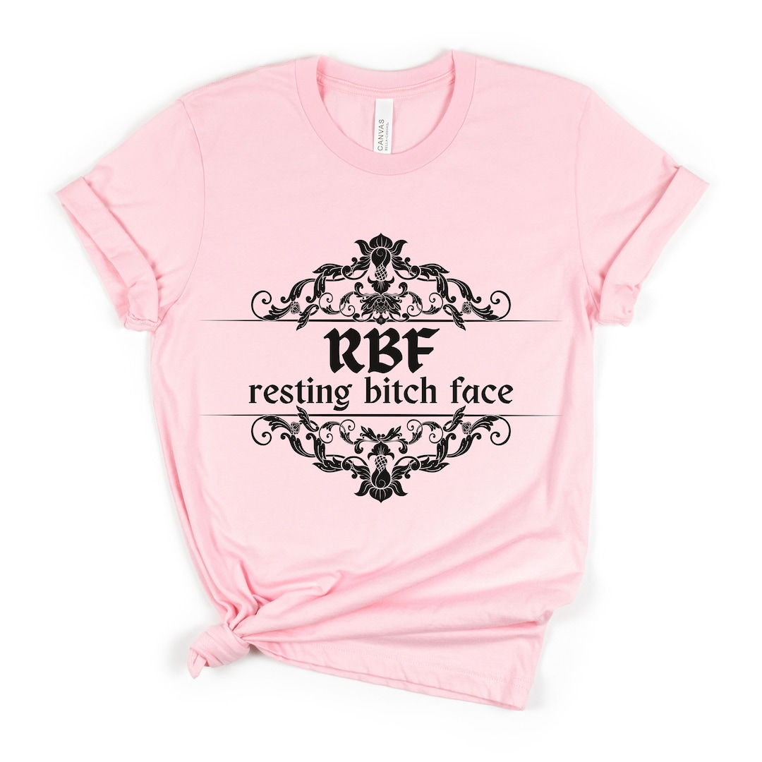 Resting Bitch Face T-shirt Funny RBF Shirt Gift for Friend Goth ...