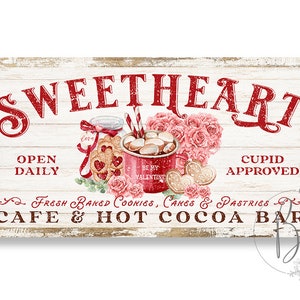 Sweetheart Cafe & Hot Cocoa Bar Valentine's Day Sign, Rustic Kitchen ...