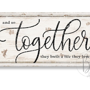 Together They Built a Life They Loved Sign, Farmhouse Wall Decor Living ...