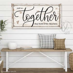 Together They Built a Life They Loved Sign, Farmhouse Wall Decor Living ...