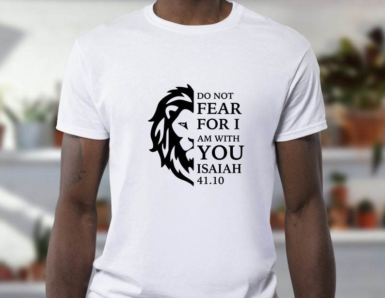 Do Not Fear for I Am With You Lion SVG Isaiah 41:10 SVG - Etsy