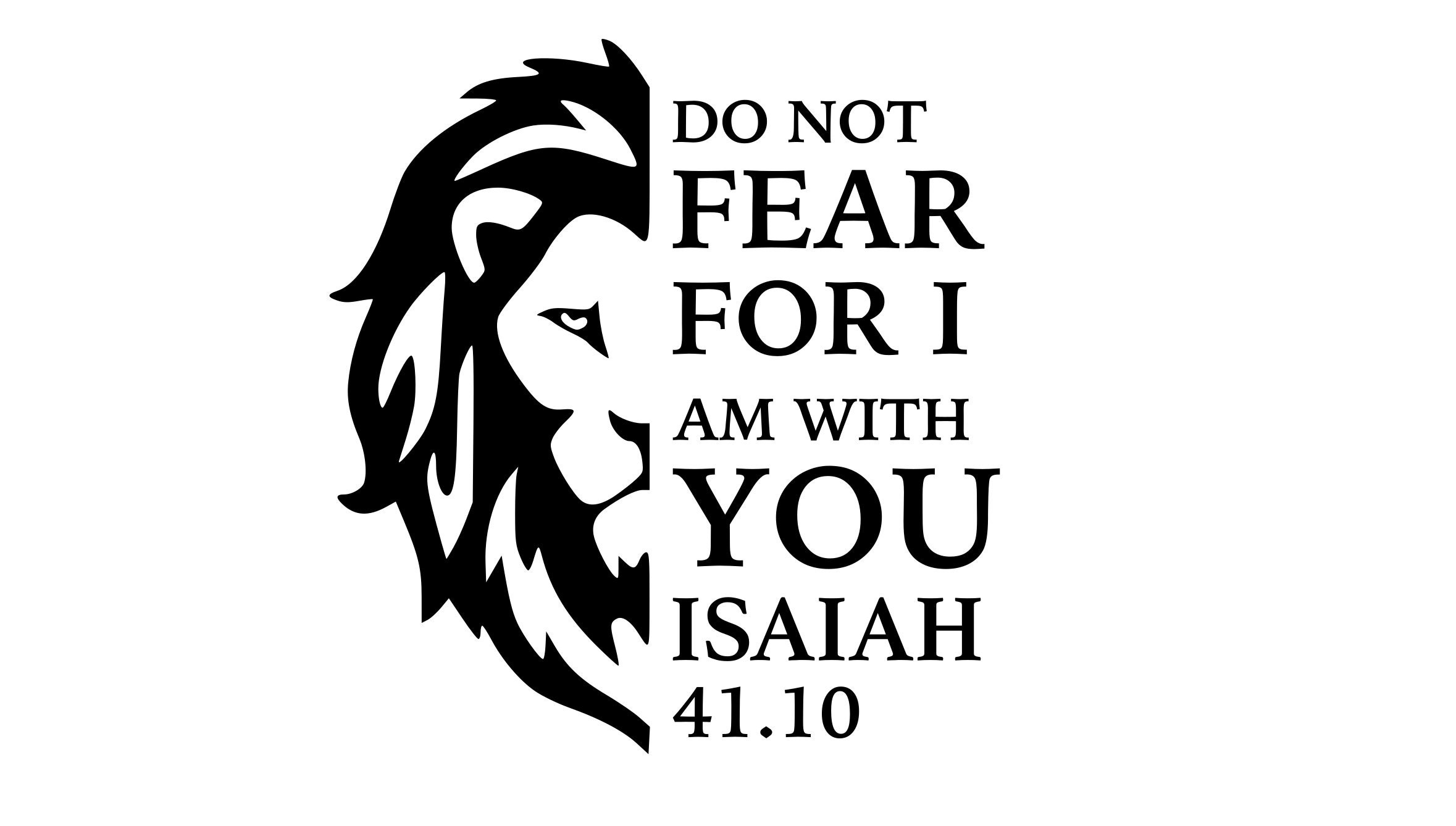 Do Not Fear for I Am With You Lion SVG Isaiah 41:10 SVG - Etsy