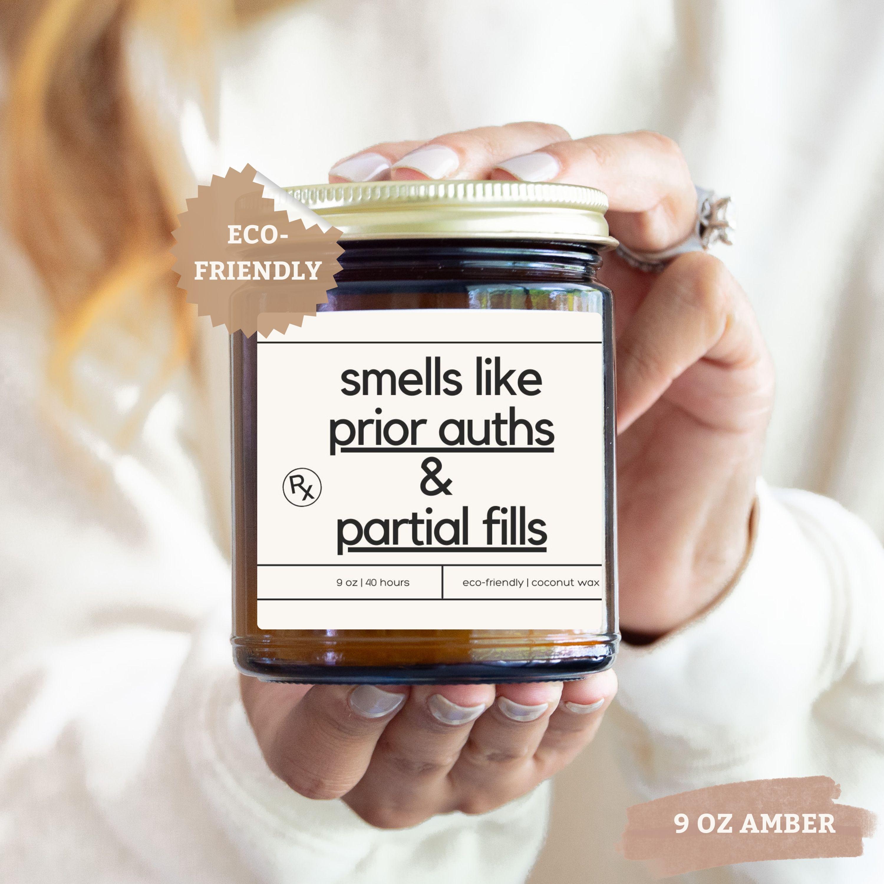 Smells Like Prior Auths and Partial Fills Candle,funny Pharmacy Candle ...