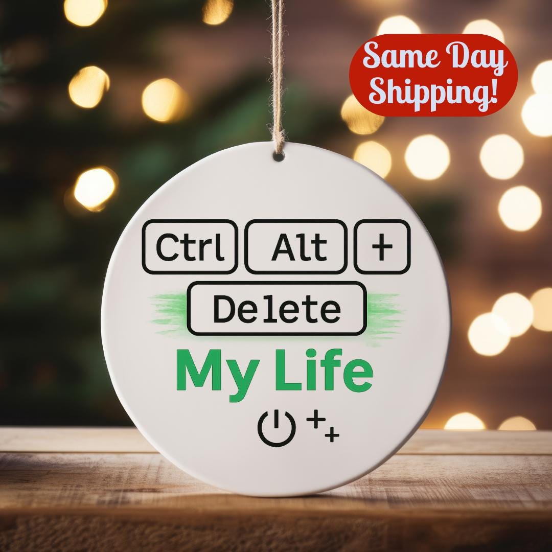 Ctrl Alt Delete Ornament: Funny IT Tech Gift Computer Programmer Present Christmas Humor Geeky ...