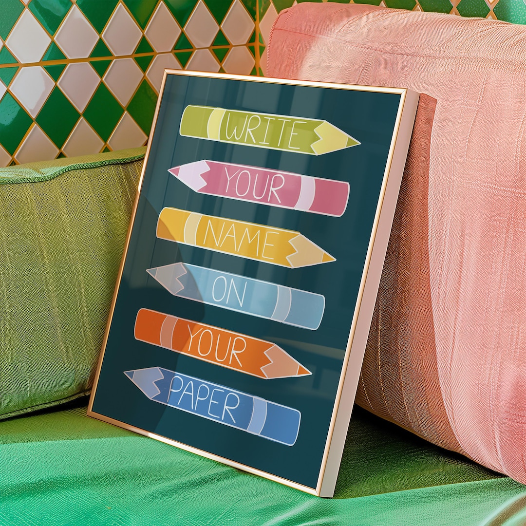 Write Your Name on Your Paper Art Print, Dopamine Decor, Classroom ...
