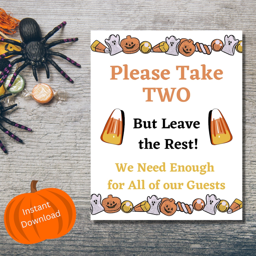 Please Take Two Trick or Treat Sign, Printable Halloween Candy Bowl ...