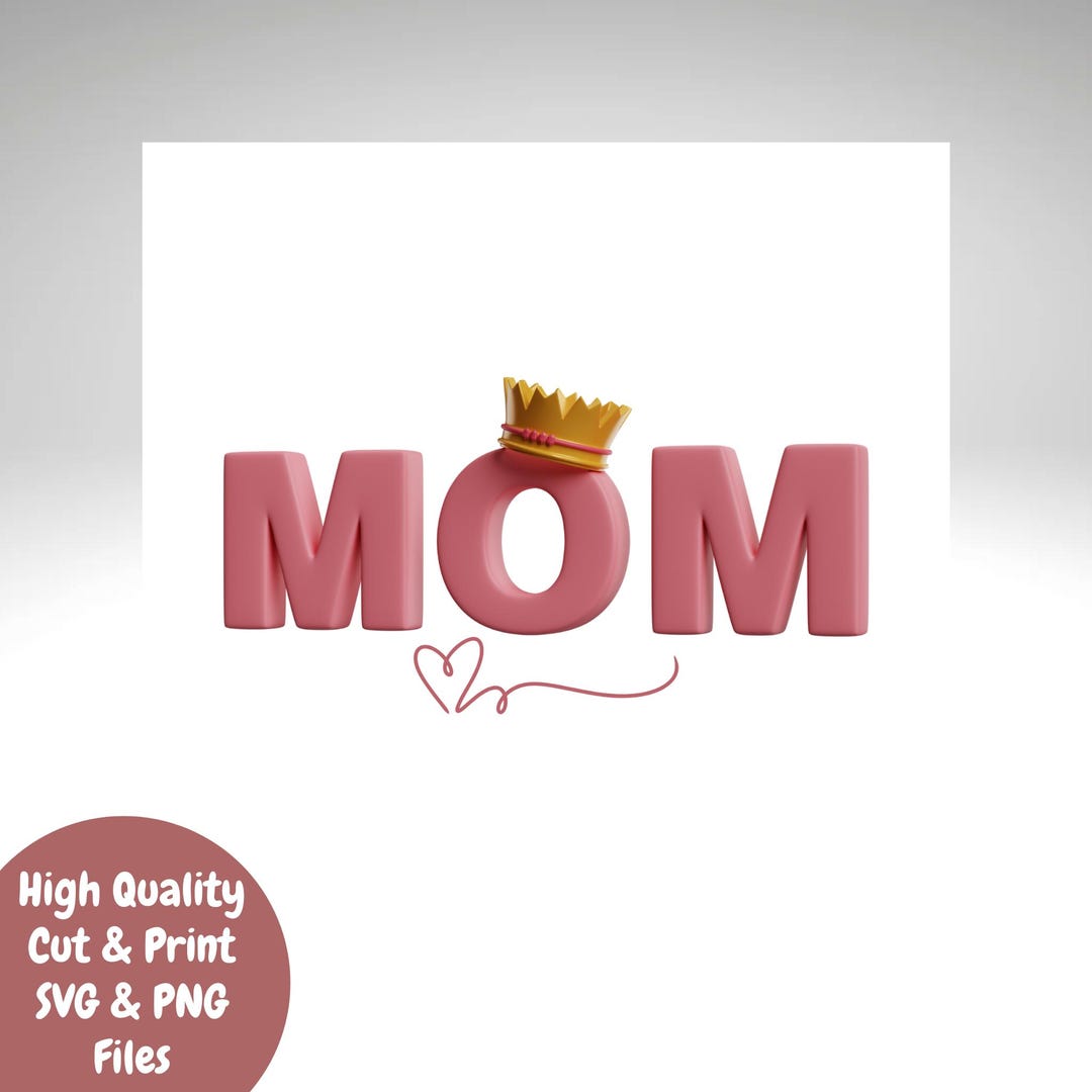 Mom SVG and PNG Files | Cricut | Silhouette | Sublimation | Digital Cut ...